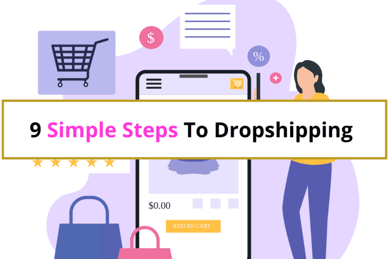 How To Start a Dropshipping Business in 9 Simple Steps
